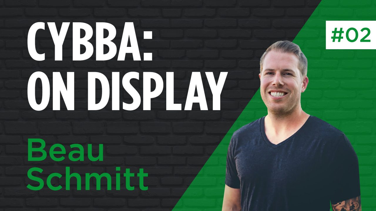 Cybba: On Display | Cybba